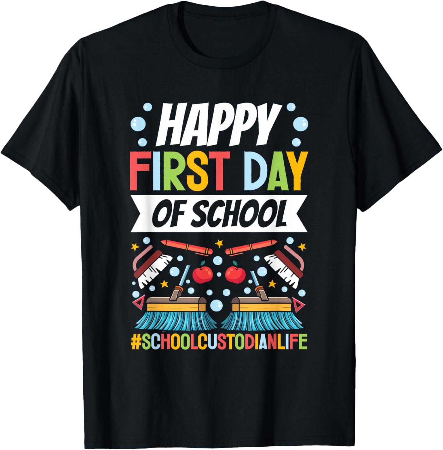 Janitor Happy first Day Of School School Custodian T-Shirt - Walmart.com