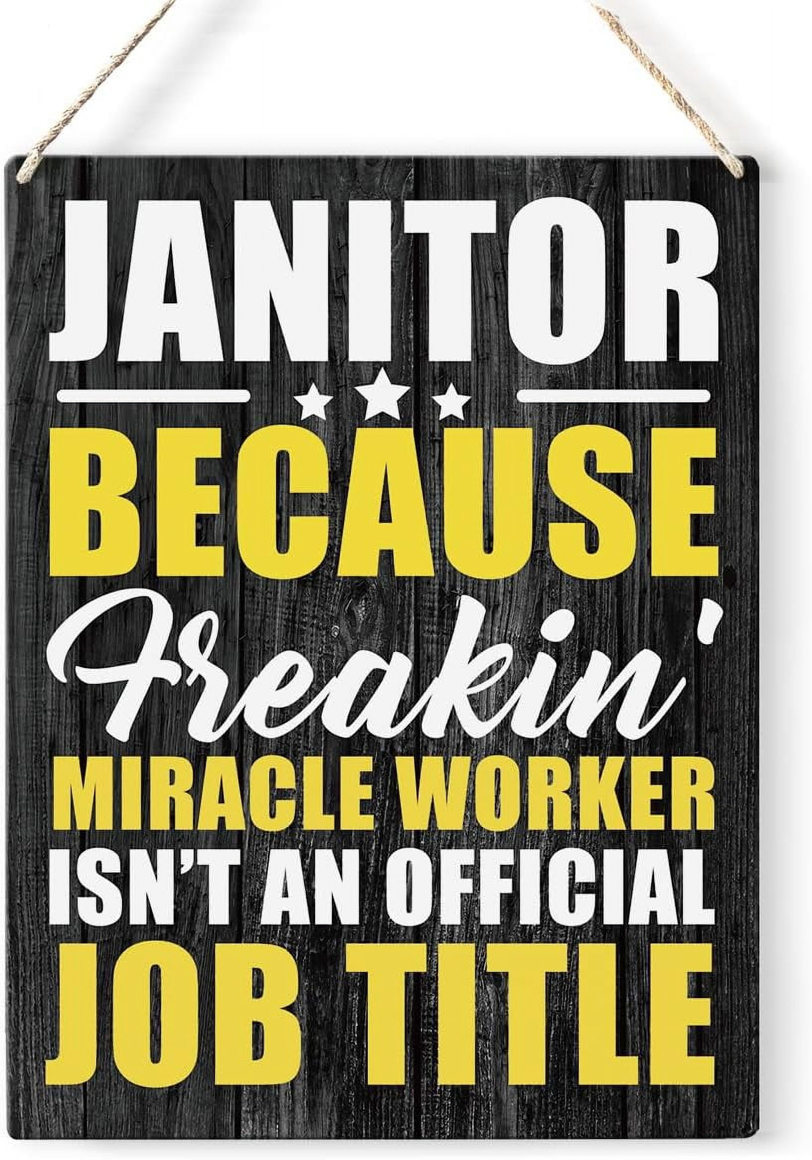 Janitor Quote Wood Sign Janitor Worker Wooden Signs Rustic Hanging ...