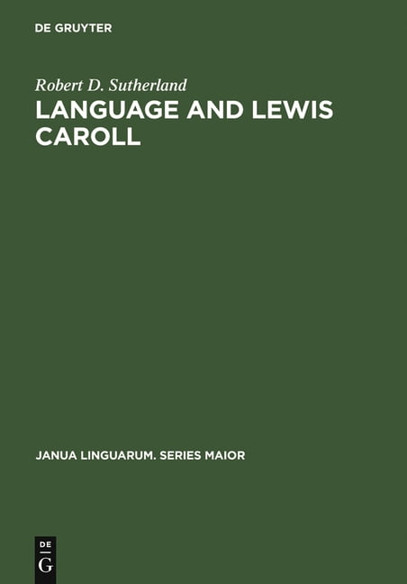 Janua Linguarum. Series Maior: Language and Lewis Caroll (Hardcover) - Walmart.com