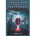 Ai, Bot, Tech Updates Janus Pro by Deepseek: China's AI Model That's ...