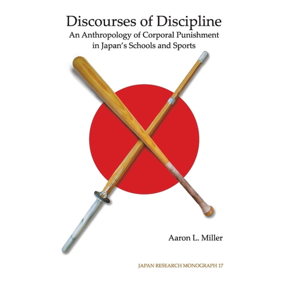 Japan Research Monograph Discourses of Discipline: An Anthropology of ...