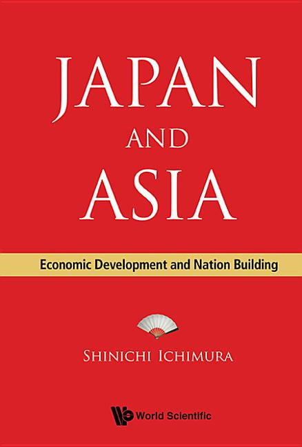Japan and Asia: Economic Development and Nation Building (Hardcover ...