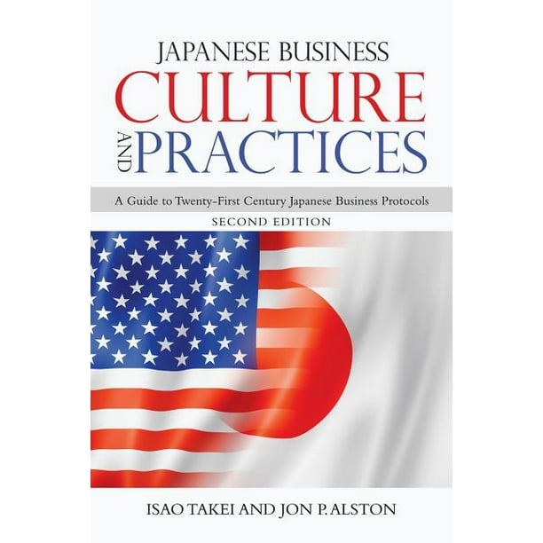 Japanese Business Culture and Practices : A Guide to Twenty-First ...