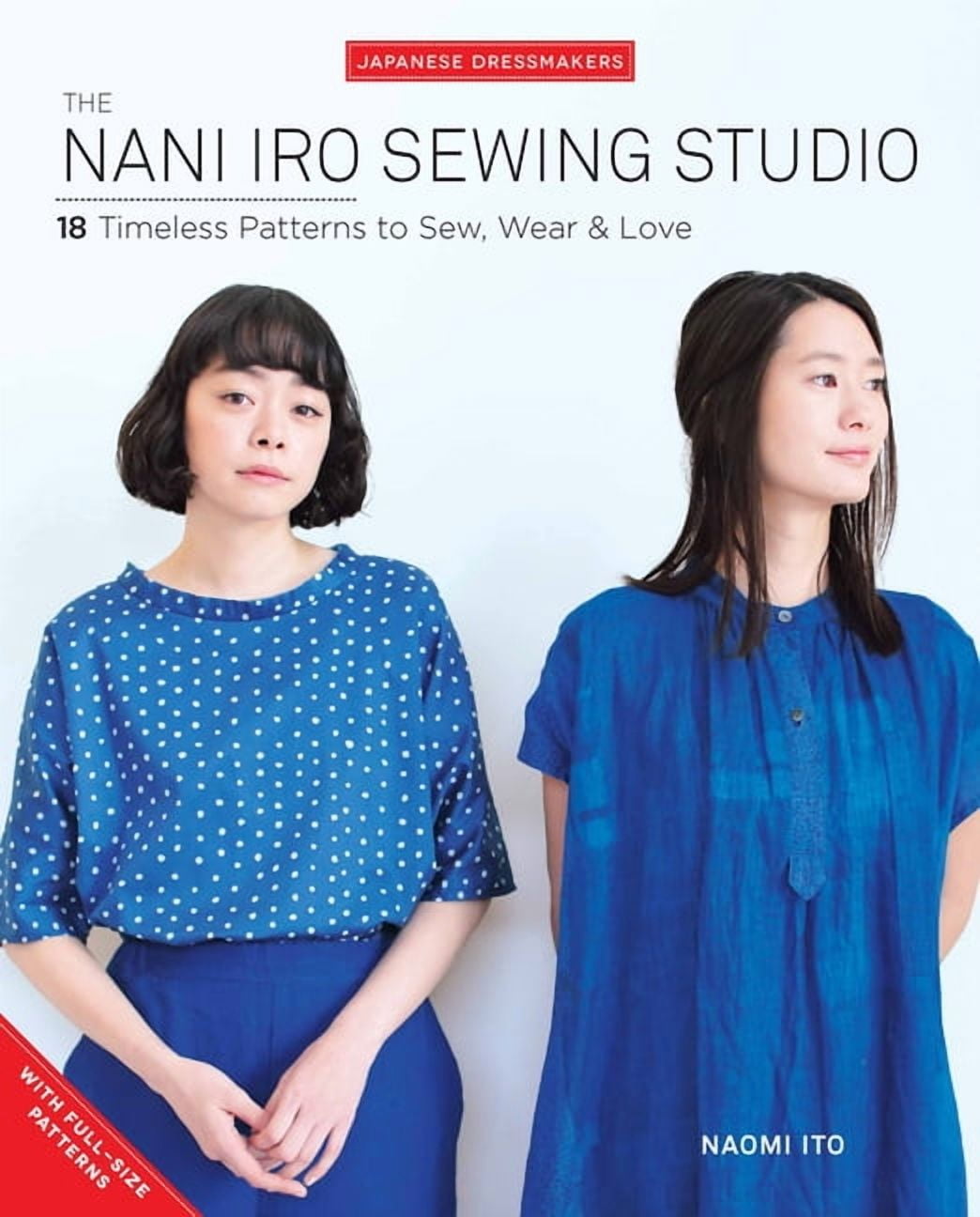 Japanese Dressmakers: The Nani Iro Sewing Studio (Paperback) - Walmart.com