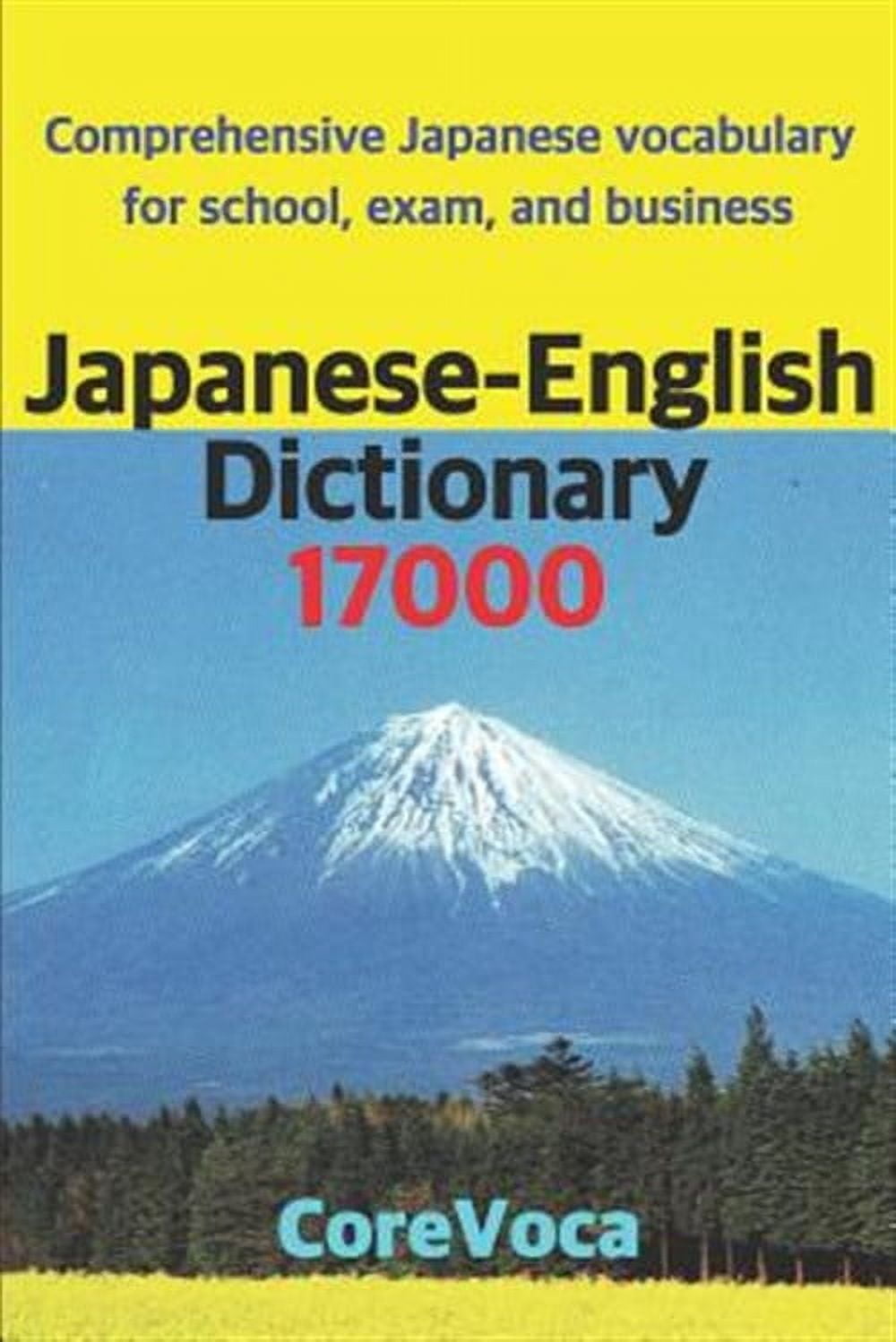 Japanese-English Dictionary 17000: Comprehensive Japanese Vocabulary ...