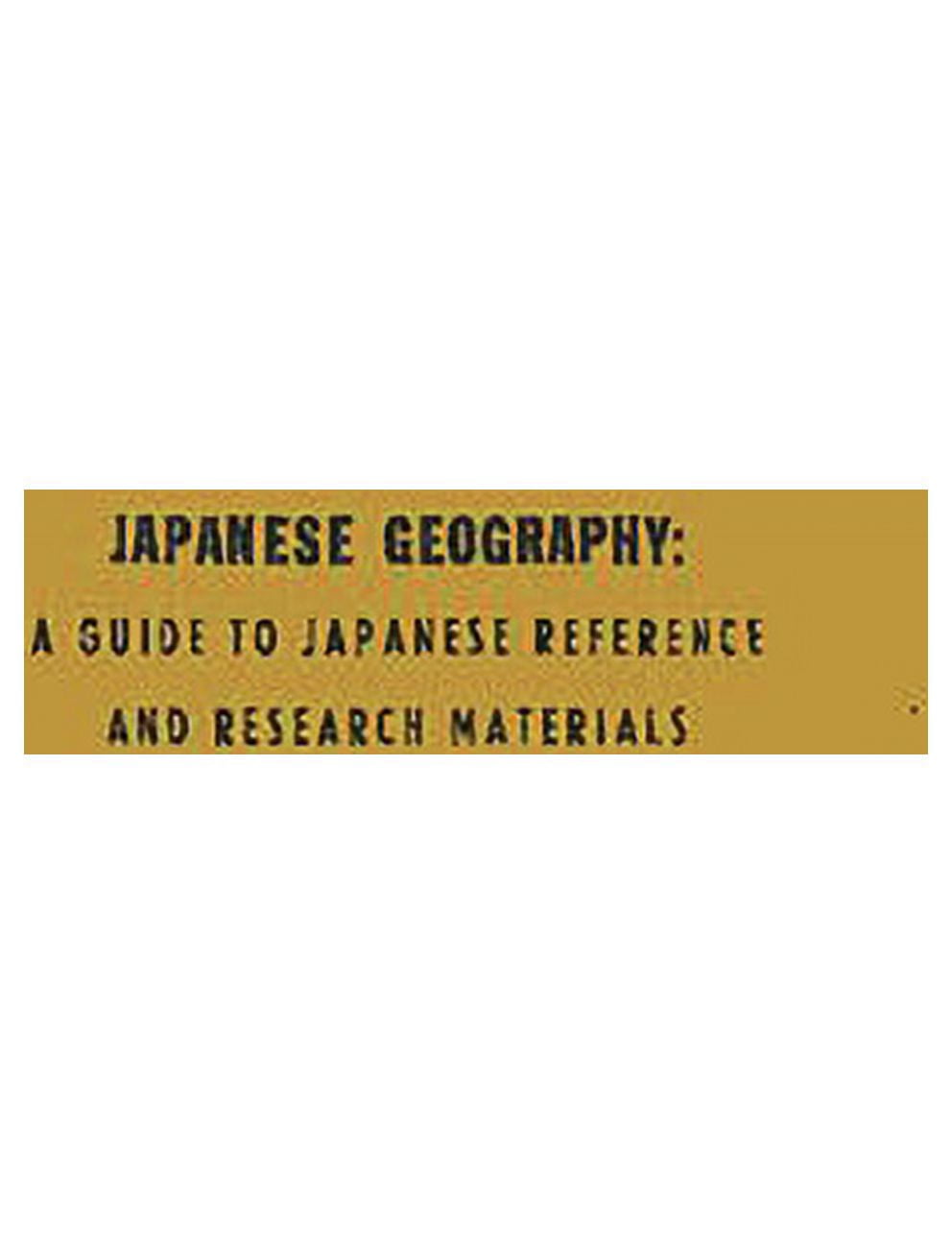 Japanese Geography: A Guide to Japanese Reference and Research ...