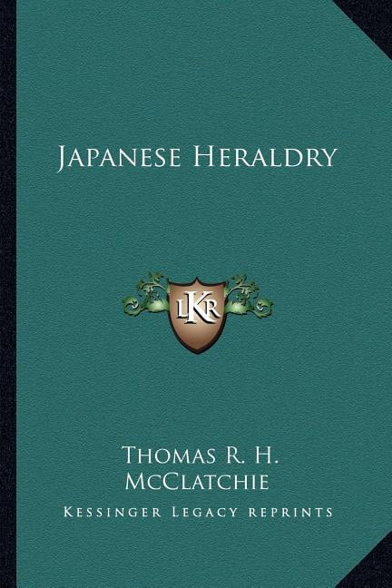 Japanese Heraldry Paperback 1162937394 9781162937397 Thomas R. H ...