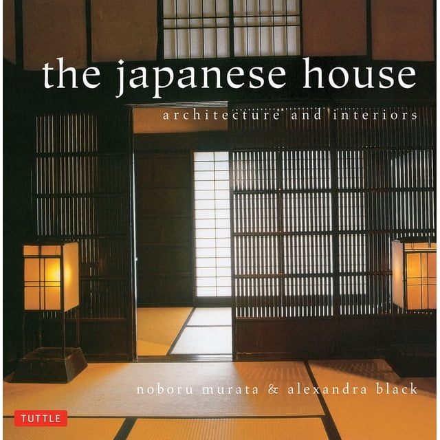 Japanese House: Architecture and Interiors (Paperback) - Walmart.com