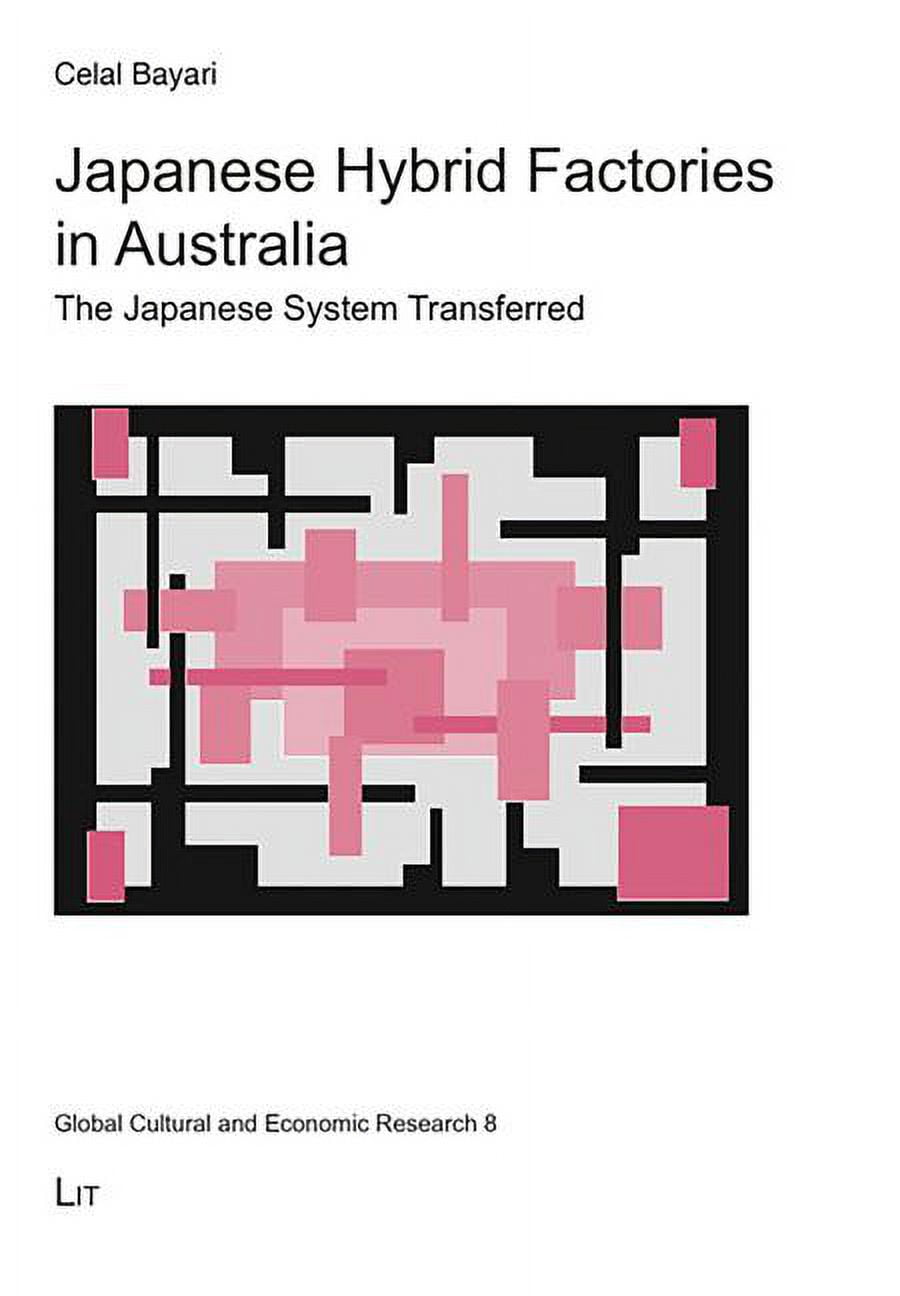 Japanese Hybrid Factories in Australia : The Japanese System ...