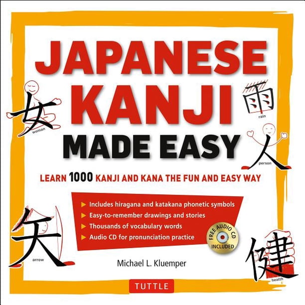 Japanese Kanji Made Easy: (Jlpt Levels N5 - N2) Learn 1,000 Kanji and ...