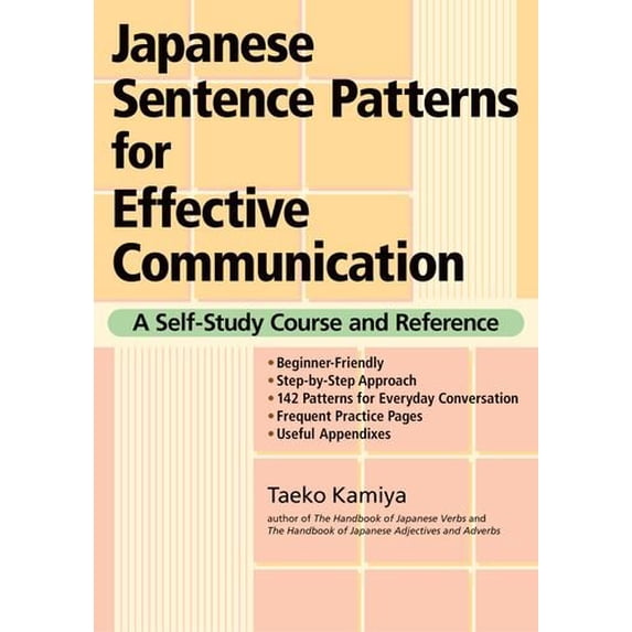 Japanese Sentence Patterns for Effective Communication: A Self-Study ...