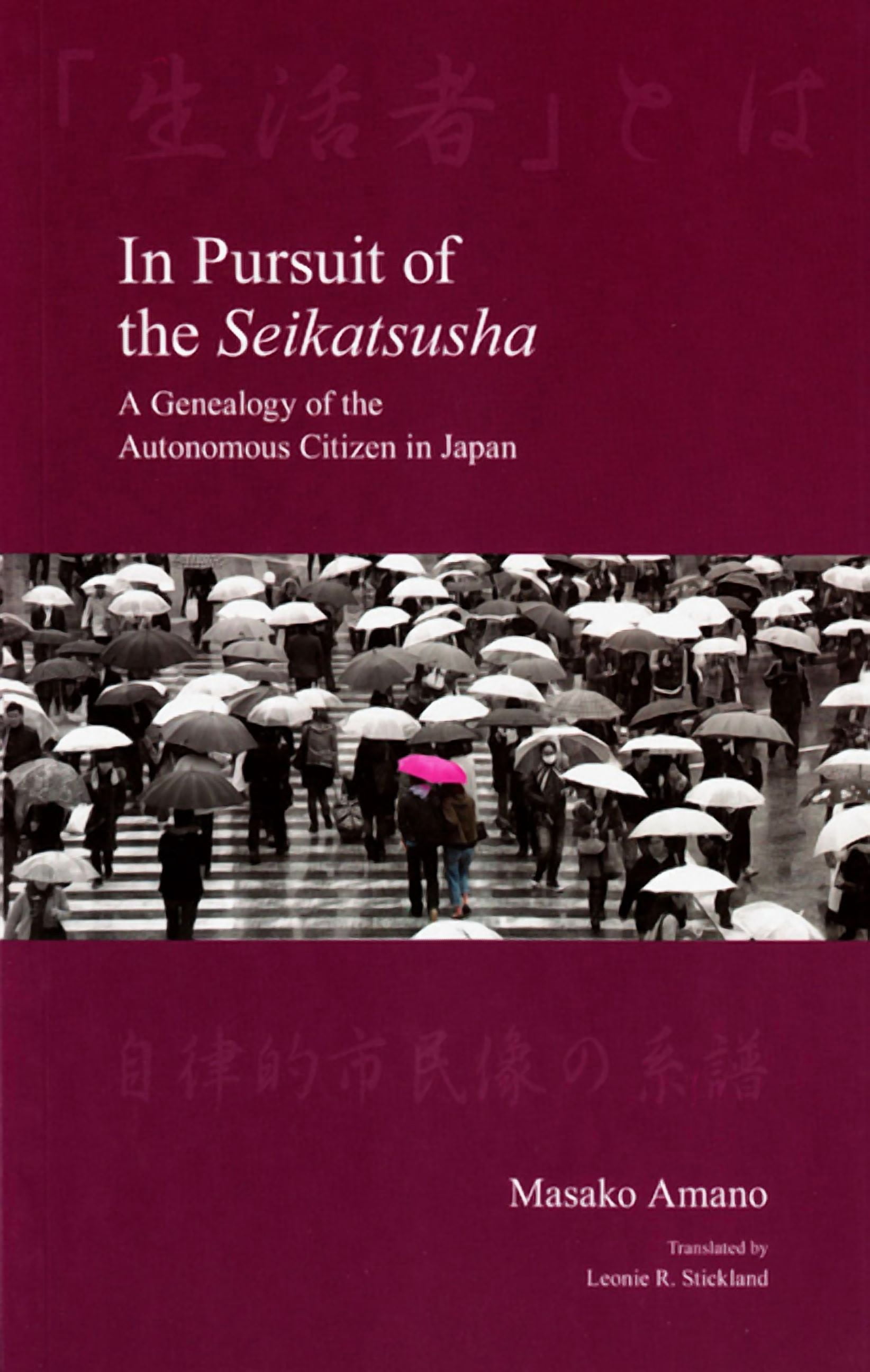 Japanese Society Series: In Pursuit of the Seikatsusha : A Genealogy of ...
