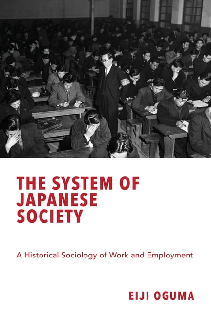 Japanese Society The System of Japanese Society: A Historical Sociology ...