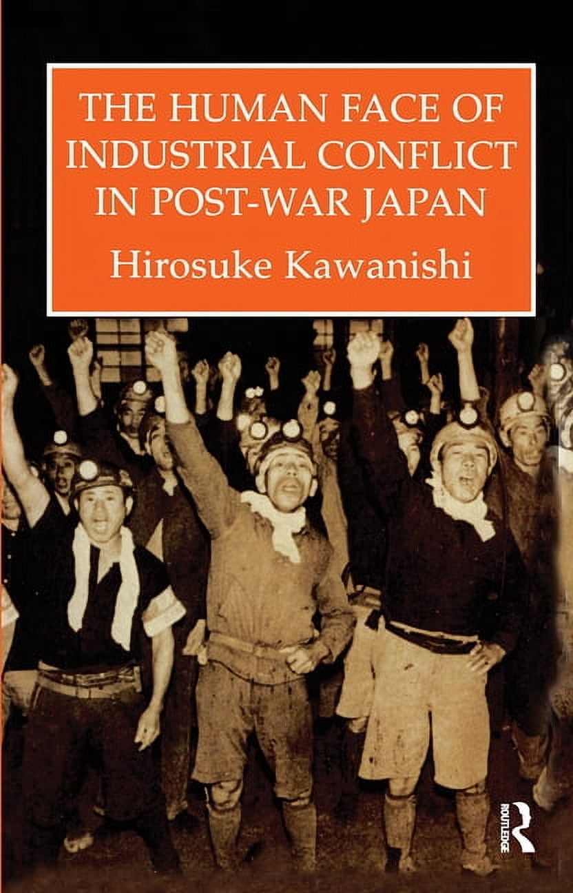 Japanese Studies The Human Face of Industrial Conflict in Post-War ...
