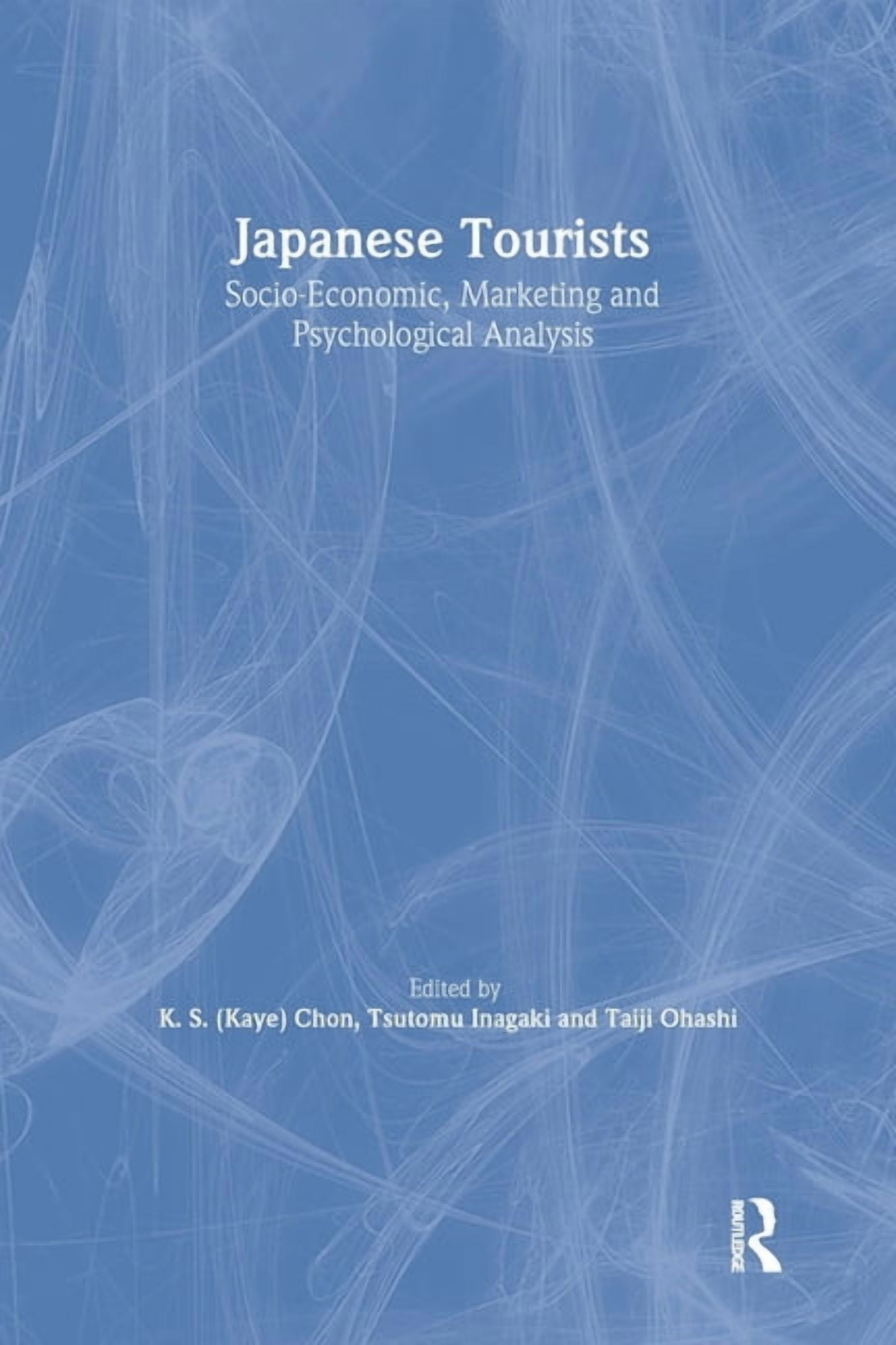 Japanese Tourists: Socio-Economic, Marketing, and Psychological ...