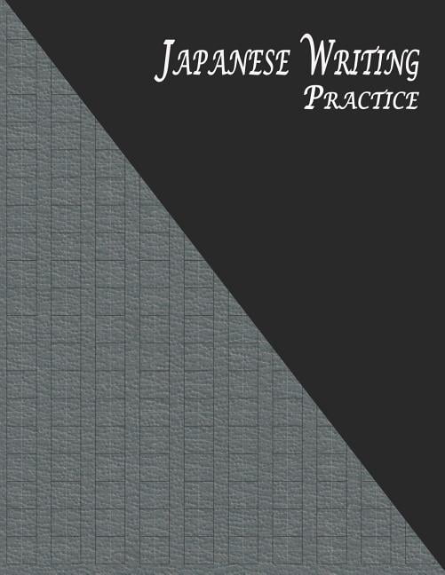 Japanese Practice Workbook: Japanese Writing Practice: A Book for Kanji ...