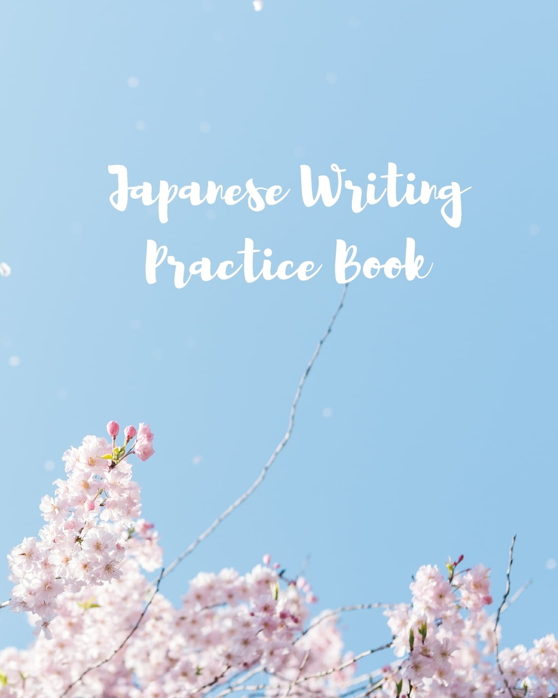 Japanese Writing Practice Book: Genkouyoushi Paper And Lined ...