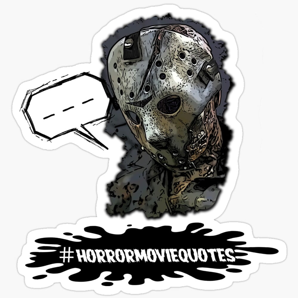 Jason Movie Quote Sticker Phone Decal Water Bottle Stickers Car Decals ...