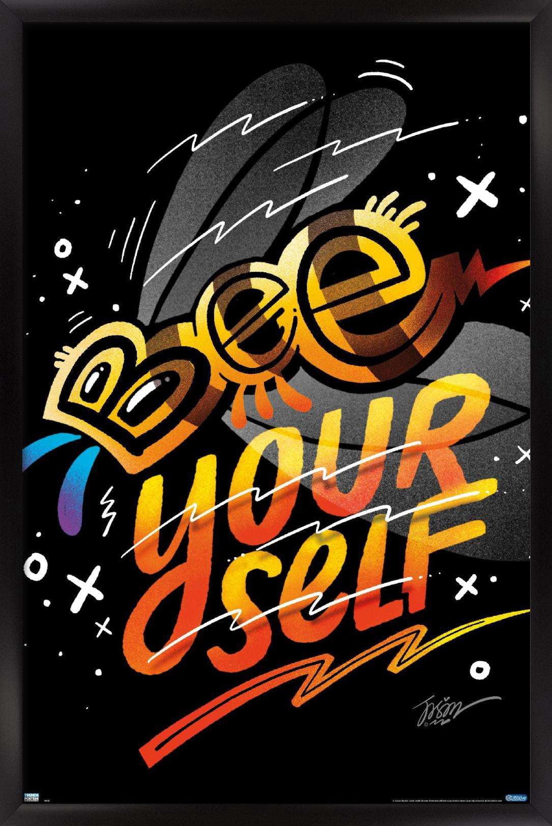 Jason Naylor - Bee Yourself Wall Poster, 22.375" x 34" Framed - Walmart.com