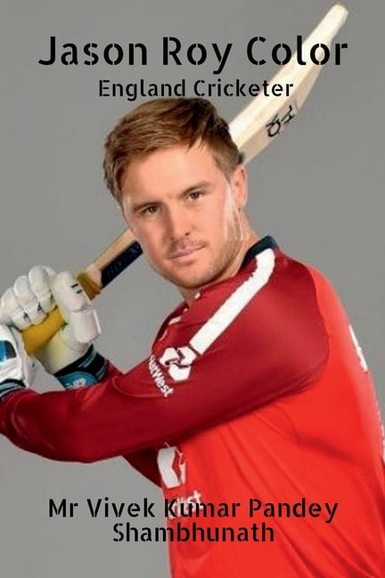 Jason Roy Color: England Cricketer (Paperback) - Walmart.com