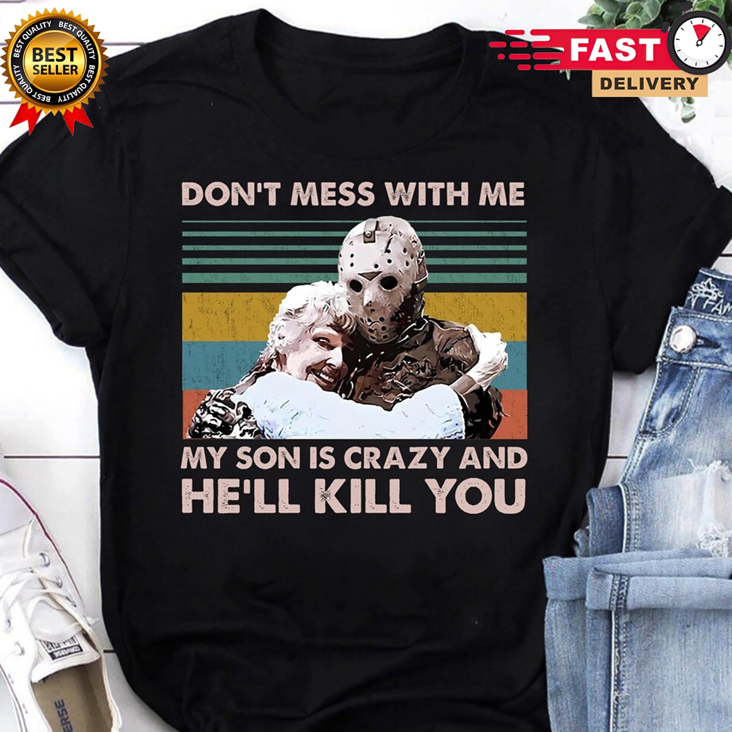 Jason Voorhees Don't Mess With Me My Son Is Crazy And He'll Kill You ...