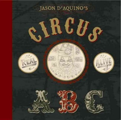 Pre-Owned Jason d'Aquino's Circus ABC (Hardcover) - Walmart.com