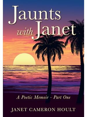 Jaunts with Janet : A Poetic Memoir - Part One - Walmart.com