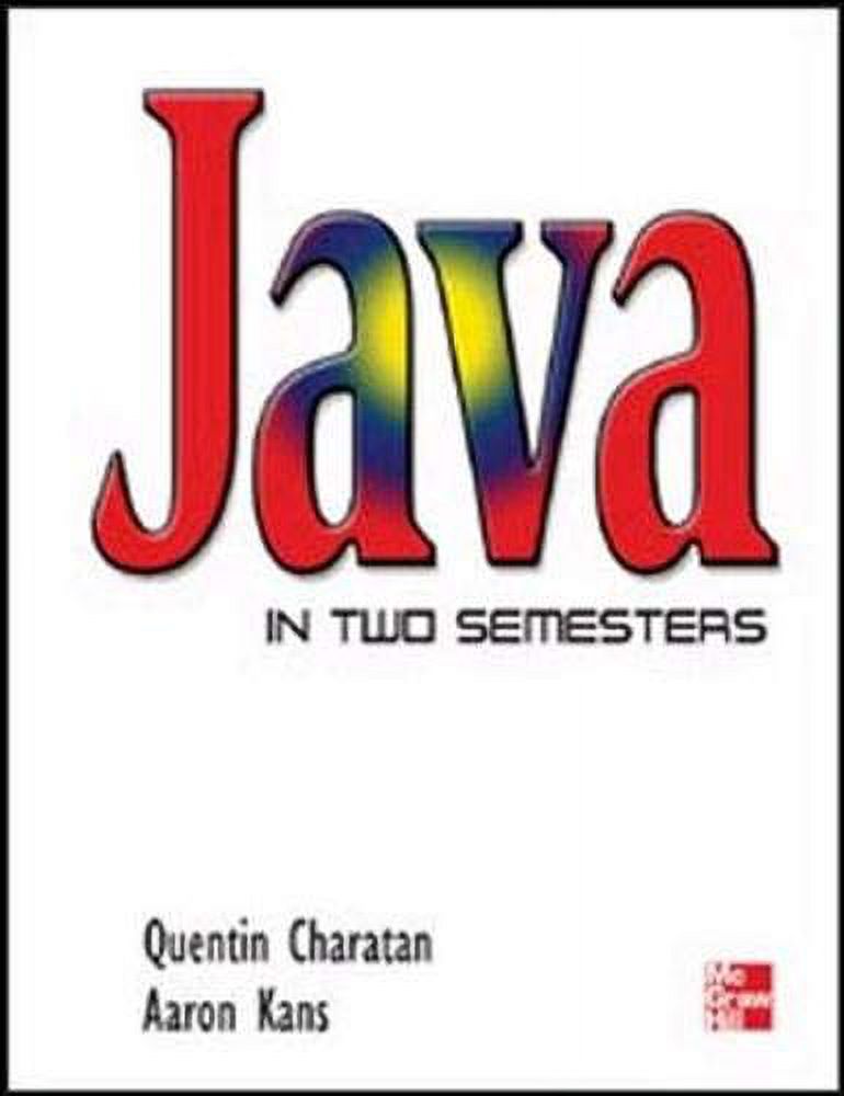 Java In Two Semesters - Charatan Quentin; Kans Aaron - Walmart.com