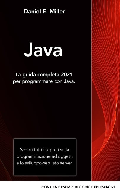 Java: La guida completa 2021 per programmare con Java. Scopri tutti i ... Java: La guida completa 2021 per programmare con Java. Scopri tutti i ...