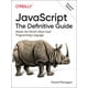 Javascript: The Definitive Guide : Master the World's Most-Used ...