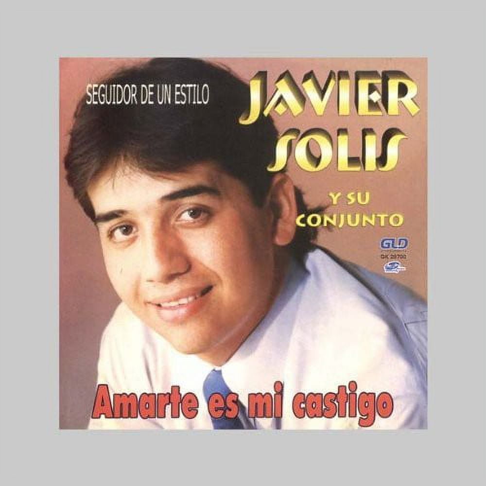 Javier Solís - Amarte Es Mi Castigo - Music & Performance - CD ...