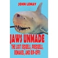 Jaws Unmade: The Lost Sequels, Prequels, Remakes, and Rip-Offs ...