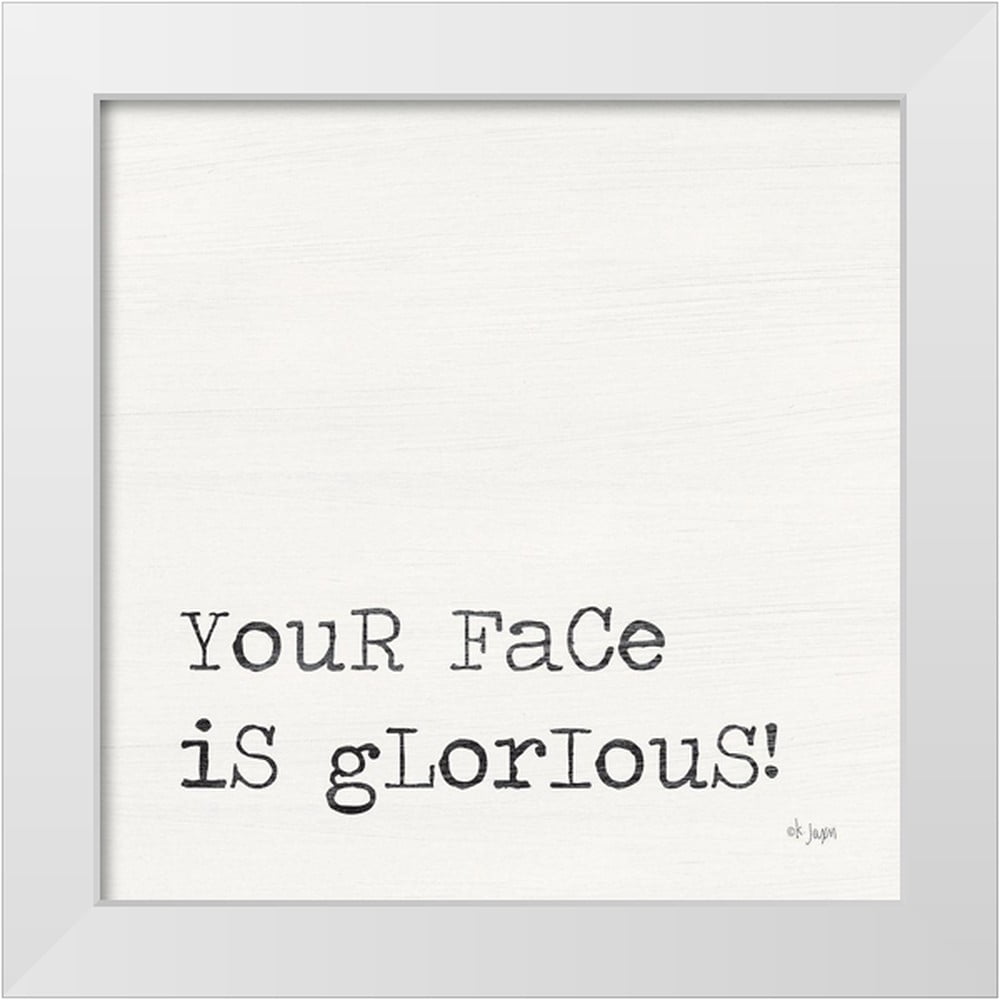 Jaxn Blvd. 12x12 White Modern Wood Framed Museum Art Print Titled - Your Face is Glorious ...