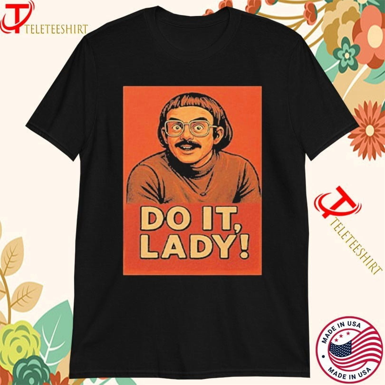 Jay Renshaw Do It Lady T-Shirts - Walmart.com