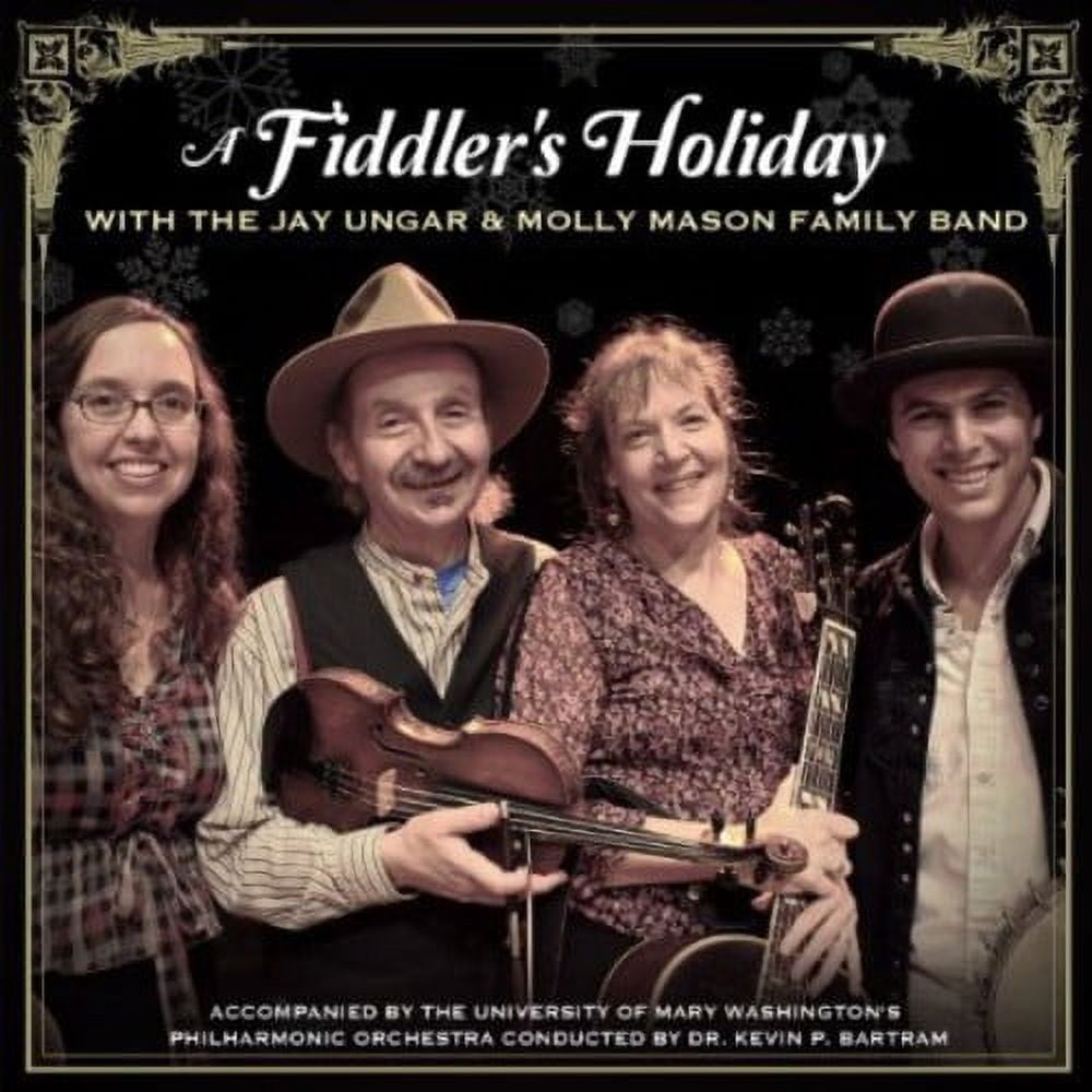 Jay Ungar - Fiddler's Holiday With Jay Ungar & Molly Mason's Family ...