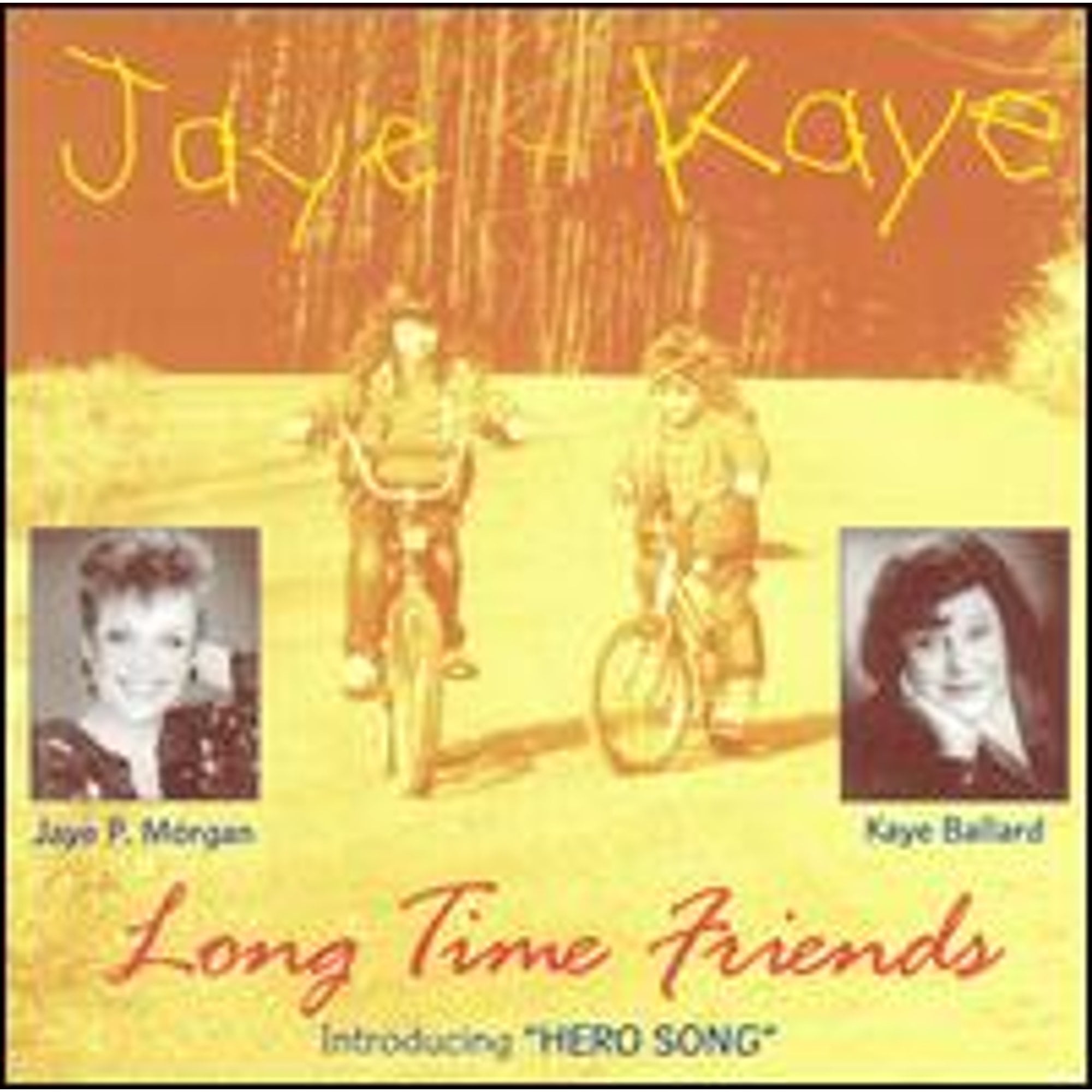 Jaye & Kaye: Life Long Friends (CD) by Jaye P. Morgan & Kaye Ballard ...