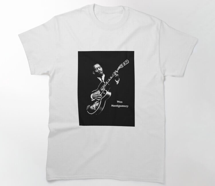 Jazz Guitarist Wes Montgomery Tee Buddy Charles F. Monk William H ...