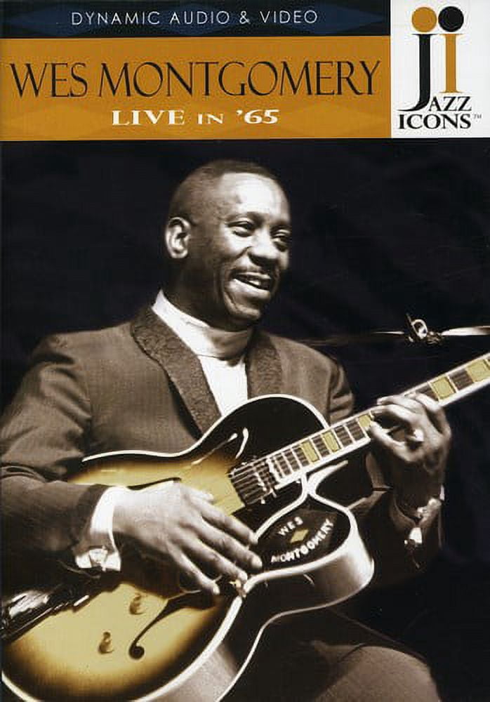 Jazz Icons: Wes Montgomery Live in 65 (DVD), Jazz Icons, Music ...