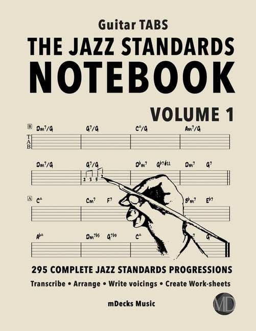 The Jazz Standards Progressions Workbooks: The Jazz Standards Notebook ...