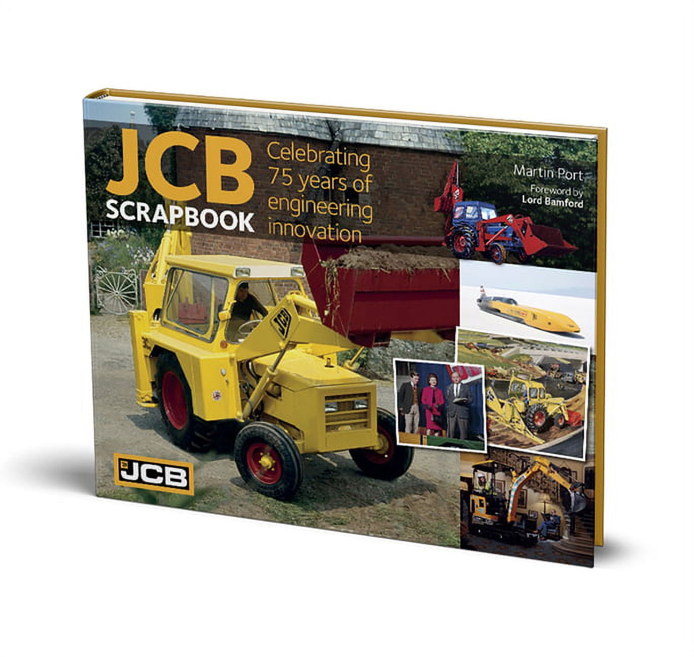 Jcb Scrapbook : Celebrating 75 Years of Engineering Innovation ...