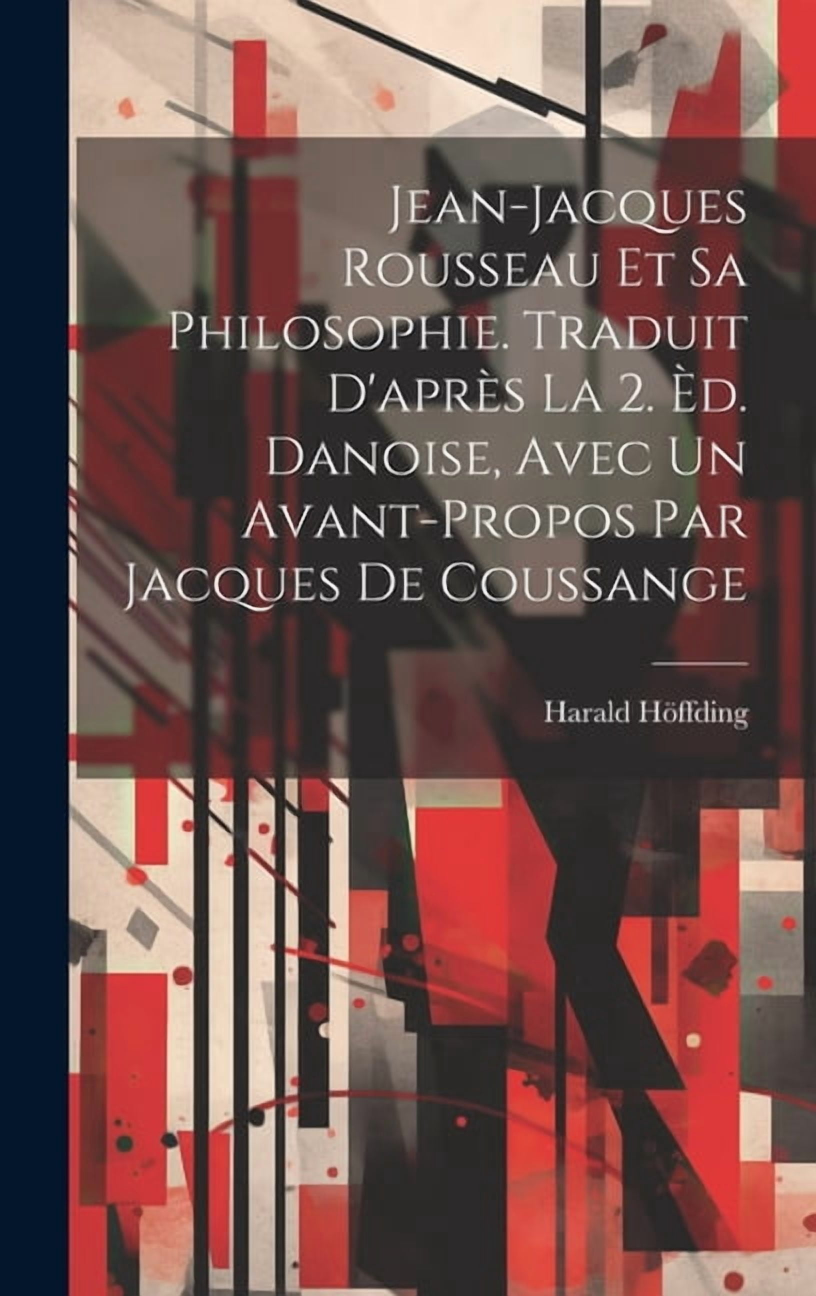 Jean-Jacques Rousseau et sa philosophie. Traduit d'après la 2. èd ...