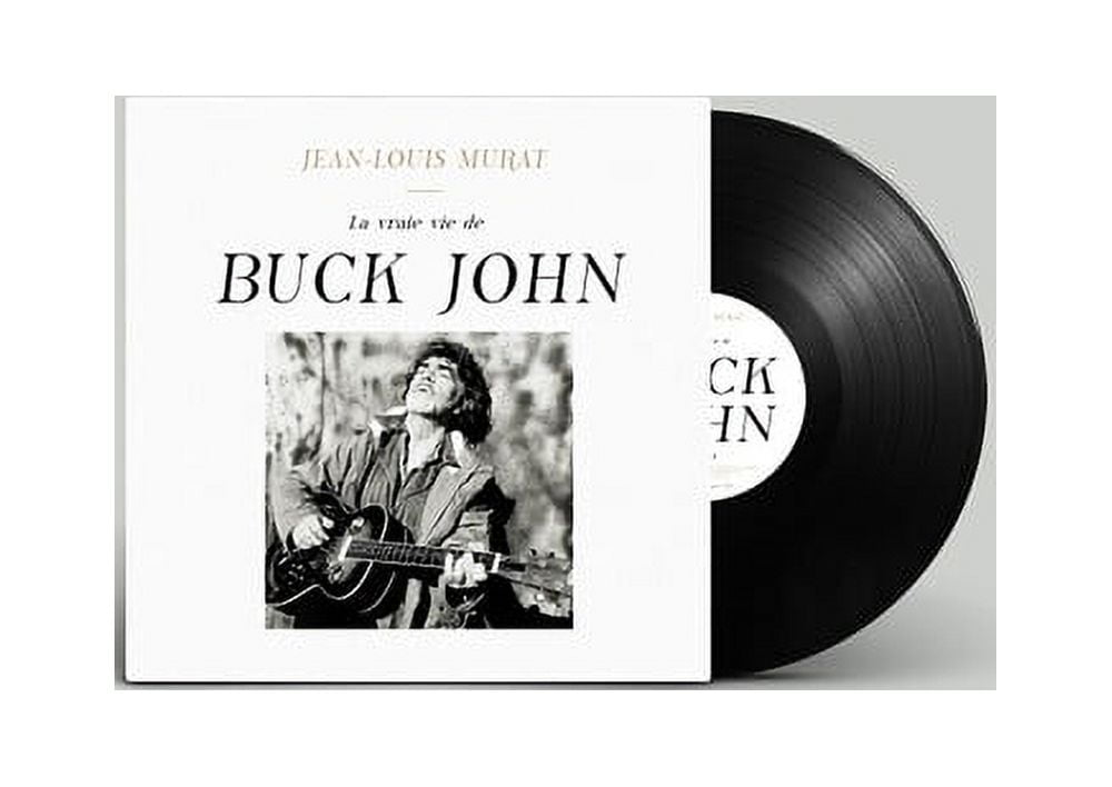Jean-Louis Murat - La Vraie Vie De Buck John - Music & Performance ...
