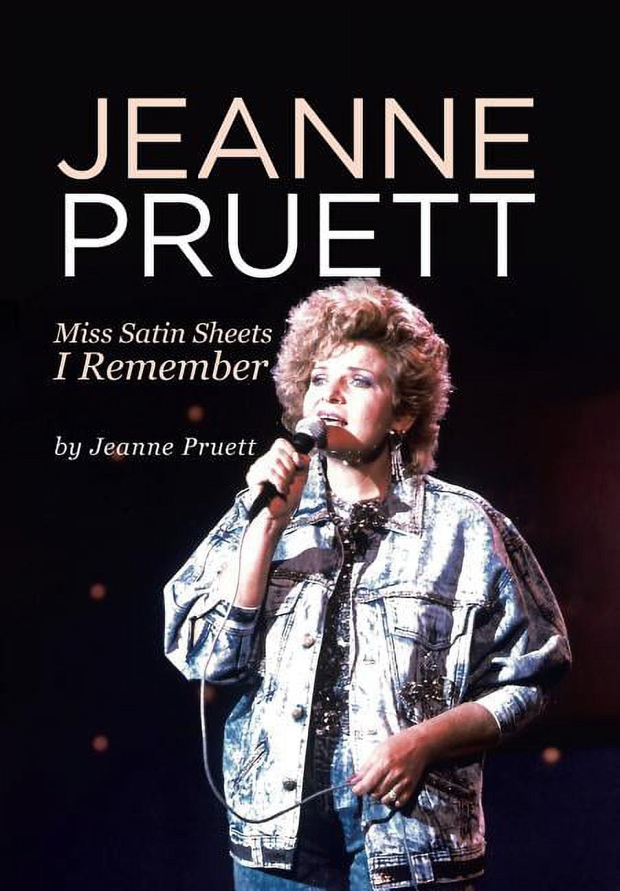 Jeanne Pruett: Miss Satin Sheets I Remember (Hardcover) - Walmart.com