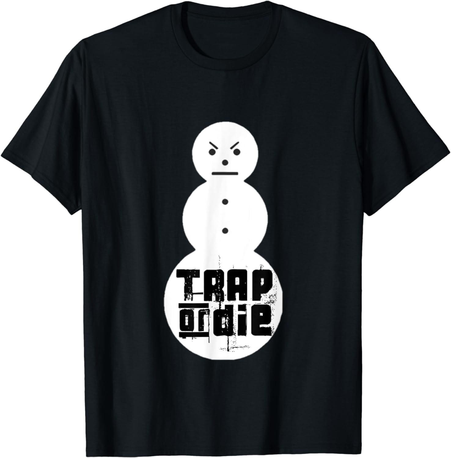 Jee zy Snowman Shirt Trap Or Die T-Shirt - Walmart.com