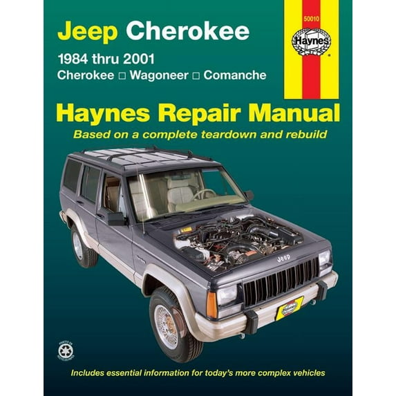 Jeep Cherokee Cherokee, Comanche & Wagoneer Limited, 2WD & 4WD, Gas (84-01) Haynes Repair Manual ...