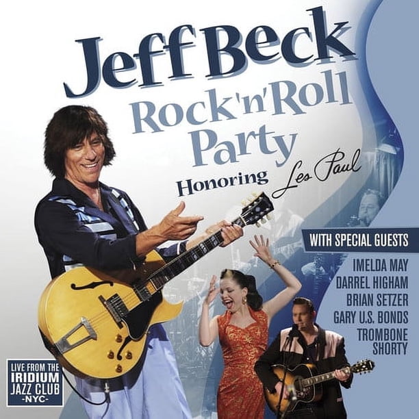 Jeff Beck - Rock & Roll Party: Honoring Les Paul - Music & Performance ...