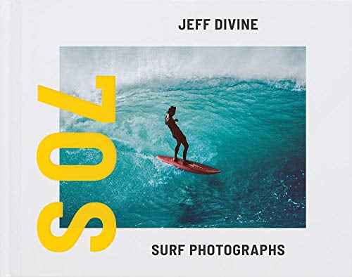 Pre-Owned Jeff Divine: 70s Surf Photographs: Seventies Surf Photographs ...