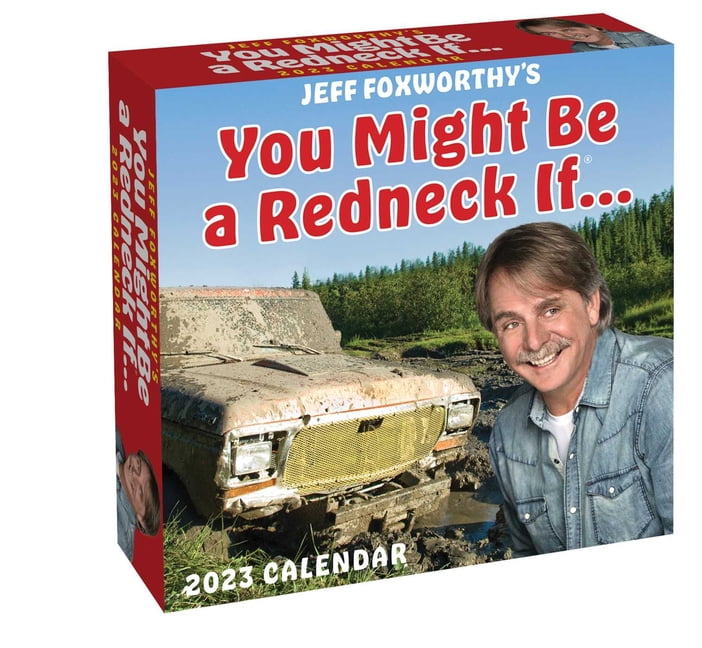 Jeff Foxworthy's You Might Be a Redneck If... 2023 Day-To-Day Calendar ...