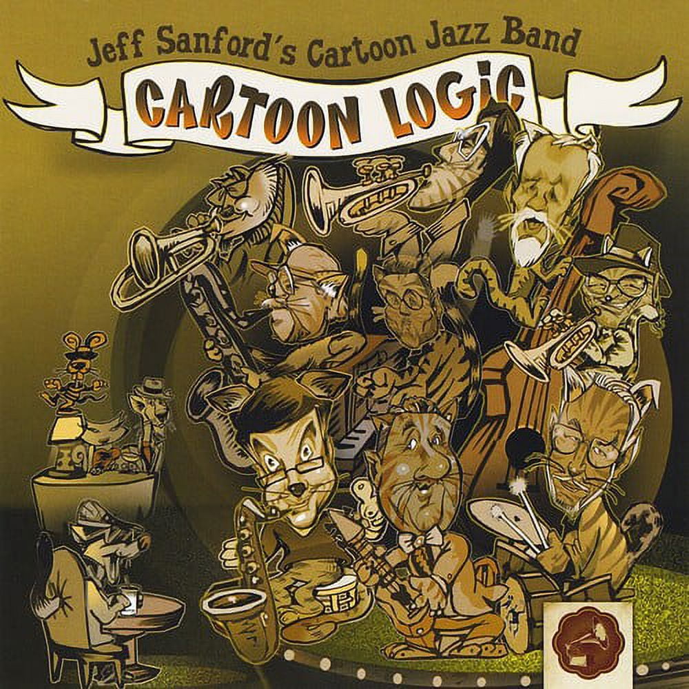 Jeff Sanford's Cartoon Jazz Band - Cartoon Logic - Music & Performance ...