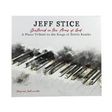Jeff Stice Sheltered in the Arms of God NEW CD Piano Tribute Songs ...